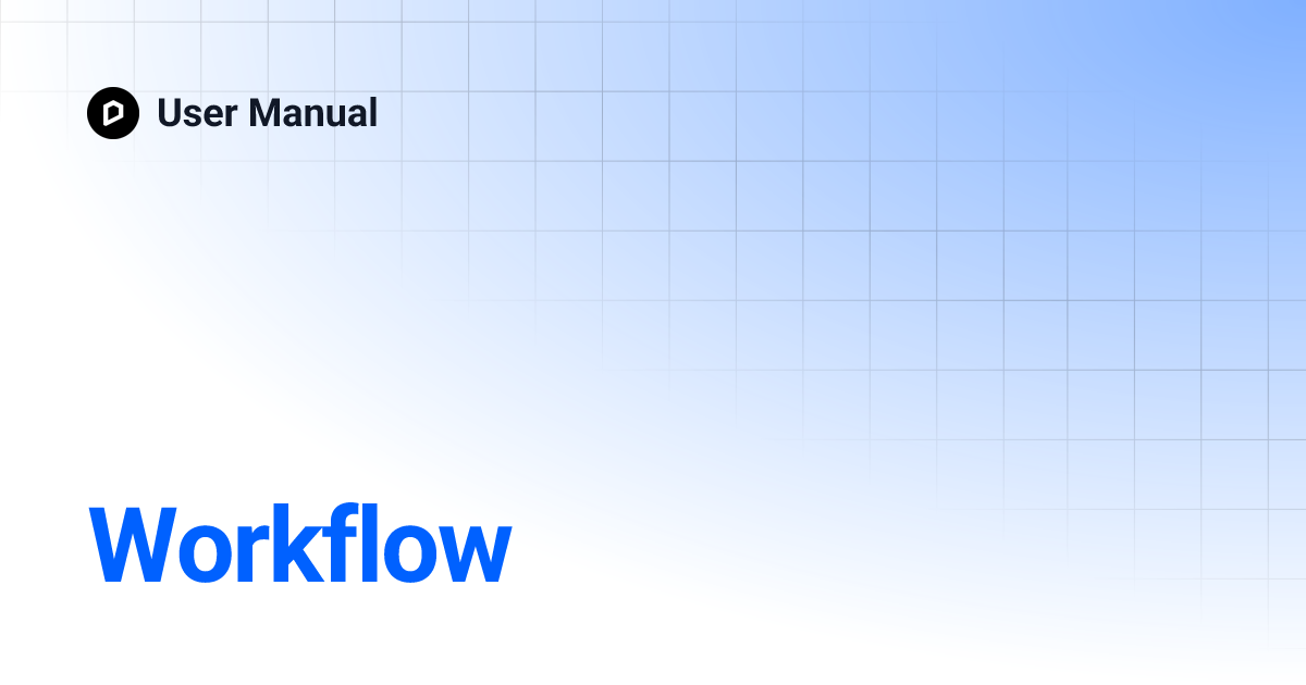 Workflow | User Manual