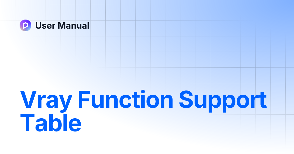 Vray Function Support Table | User Manual