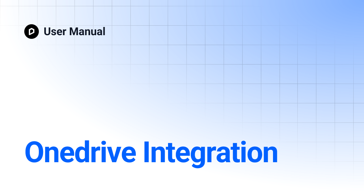 Onedrive Integration | User Manual