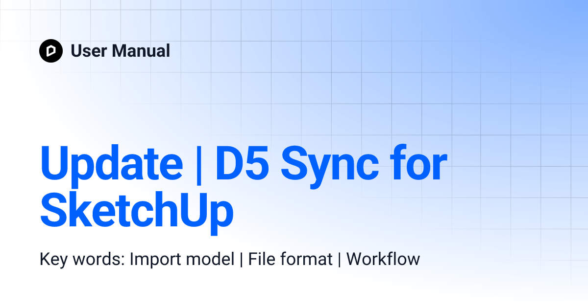Update | D5 Sync for SketchUp | User Manual