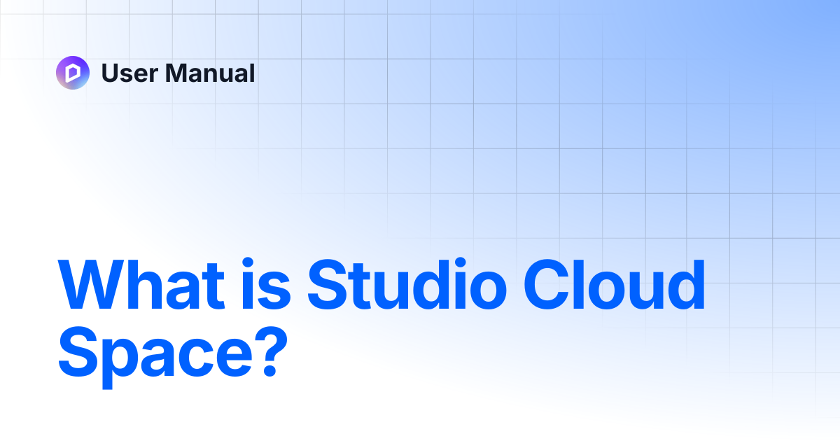 What is Studio Cloud Space? | User Manual