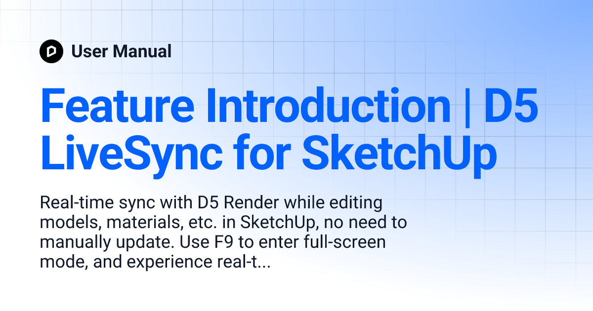 Feature Introduction | D5 LiveSync for SketchUp | User Manual