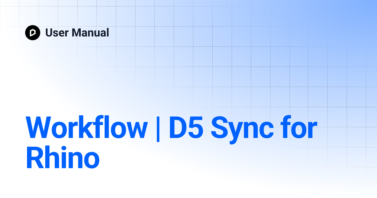 Workflow | D5 Sync for Rhino | User Manual