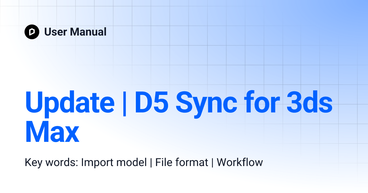 Update | D5 Sync for 3ds Max | User Manual